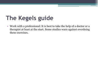 Kegel Exercise: How It Helps | PPTX