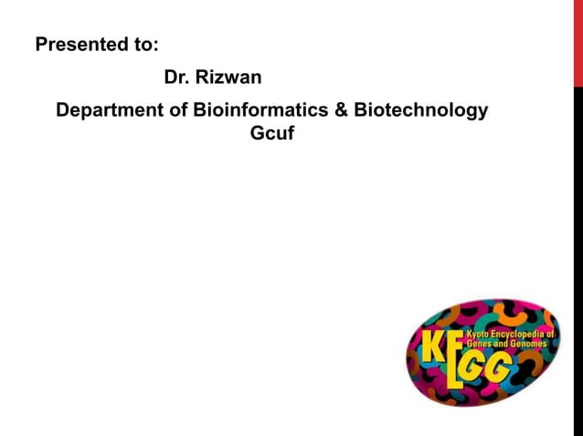 Kegg database resources | PPTX | Databases | Computer Software and Applications