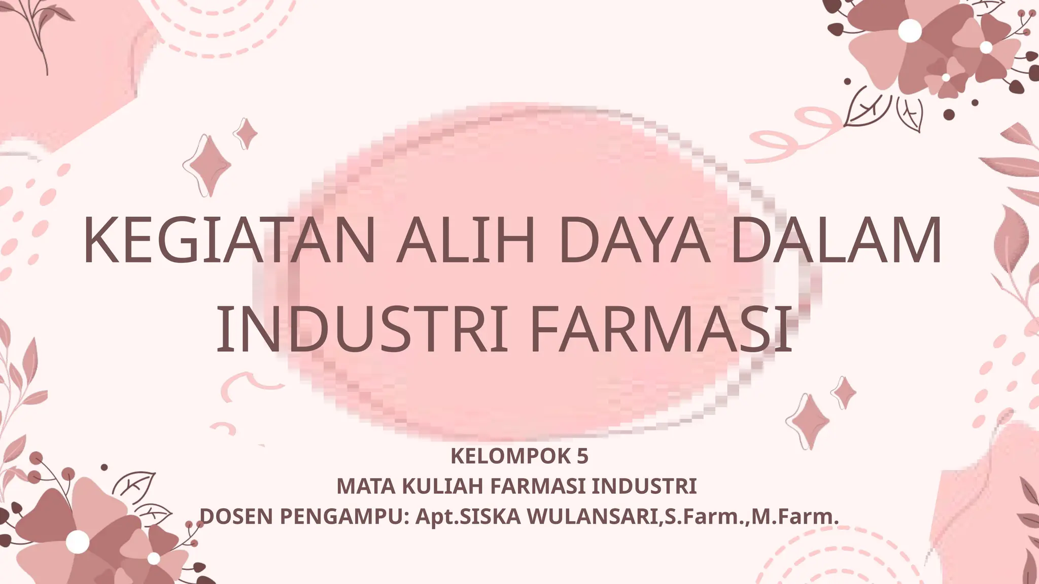 Kegiatan Alih Daya Dalam Farmasi Industri (Kelompok 5).pptx