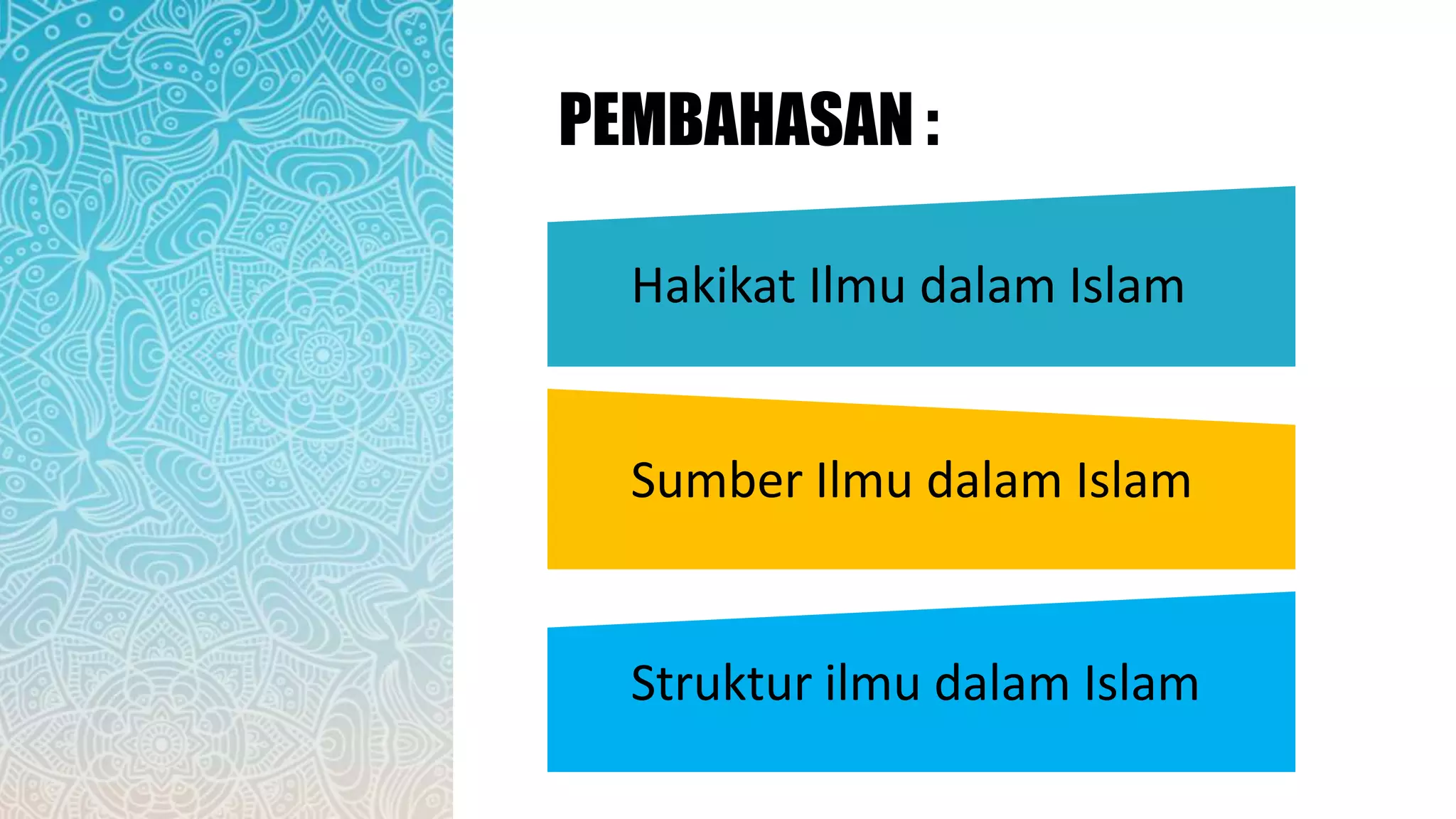 Modul Struktur Keilmuan PAI- KB 1 Ilmu Dalam Islam | PPTX