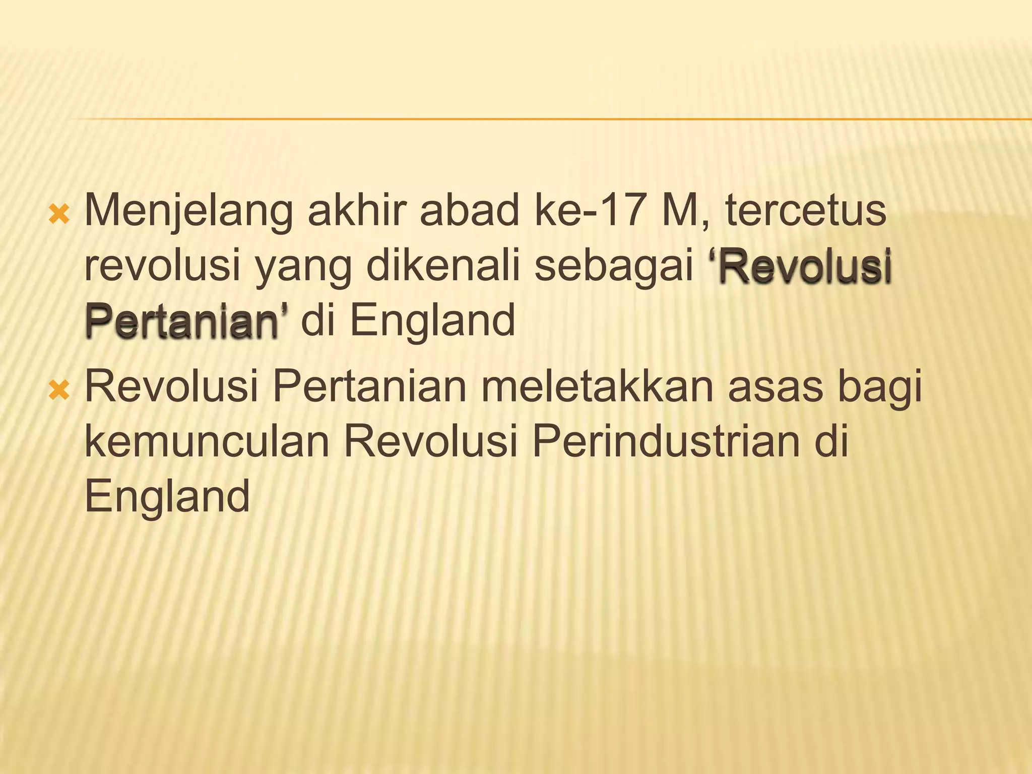 Kegiatan pertanian di england pada abad ke 17 m | PPTX
