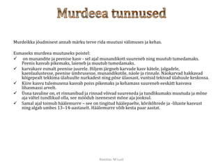 Kehalised muutused murdeeas | PPTX