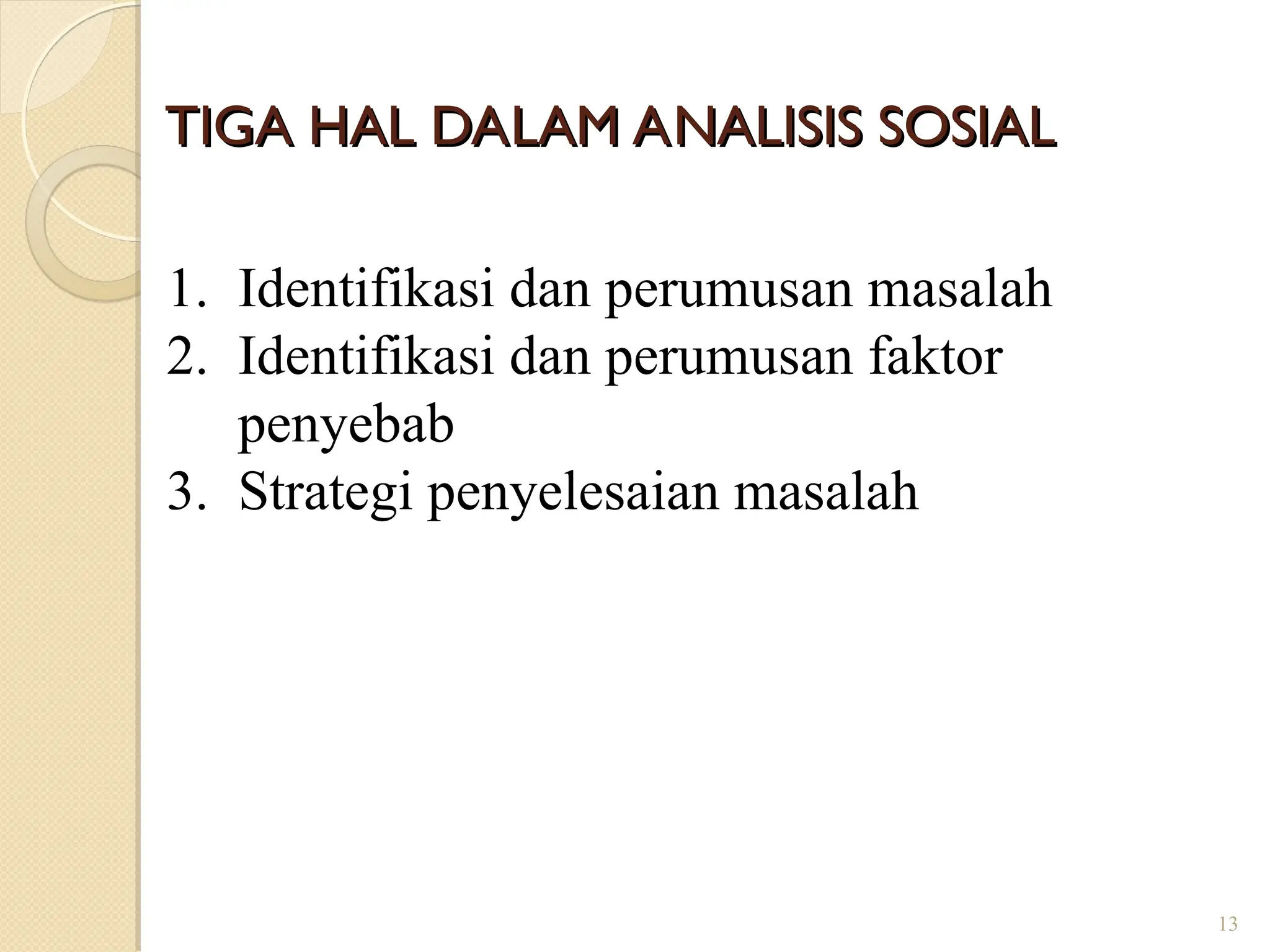 Kriteria atau pertimbangan penelitian da | PPT