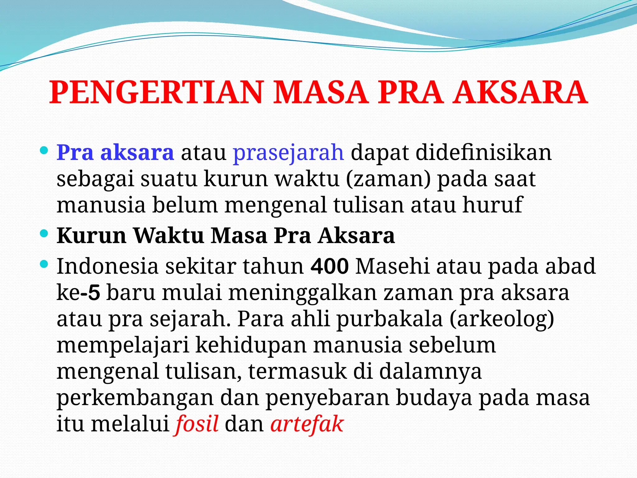 KEHIDUPAN MASA PRAAKSARA DI INDONESIA.pptx