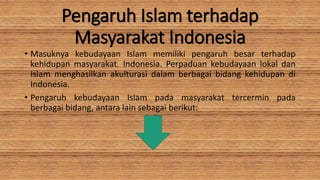 Kehidupan Masyarakat Nusantara Pada Masa Islam.pptx