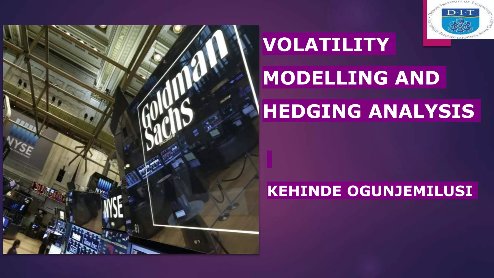 Volatility Modelling and Hedging Analysis | PPTX