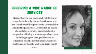 Keiko Shigeno - Compassionate Family Nurse | PDF
