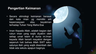 Keimanan dan Ketaqwaan Kepada Tuhan Yang Maha Esa | PPTX