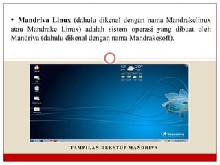 Keistimewaan Mandrake(Mandriva) | PPT