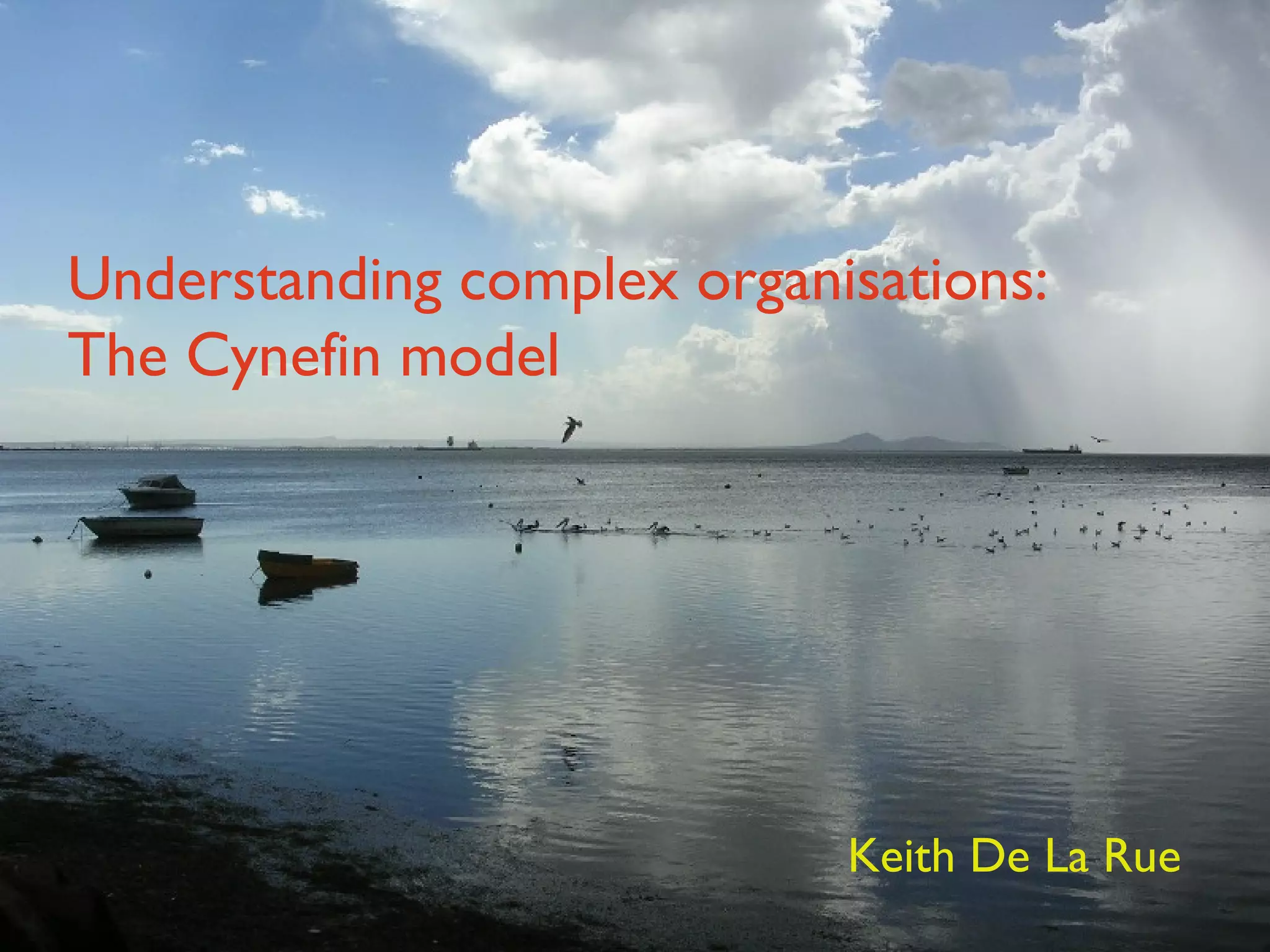 Understanding complexity - The Cynefin framework | PPT