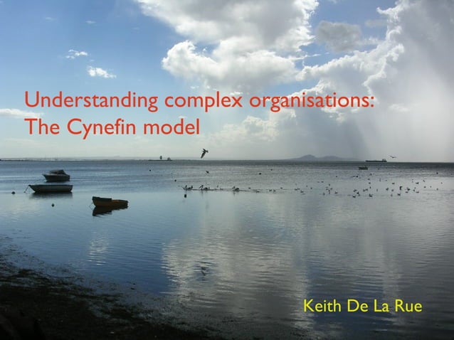 Understanding complexity - The Cynefin framework | PPT