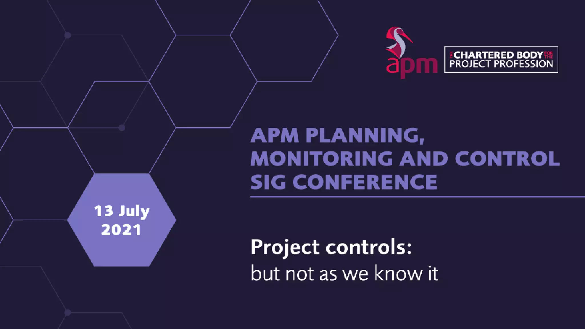 APM PMC SIG conference 2021, Project controls: but not as we know it ...