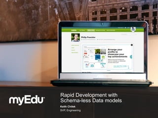 Rapid Development with Schemaless Data Models | PPT