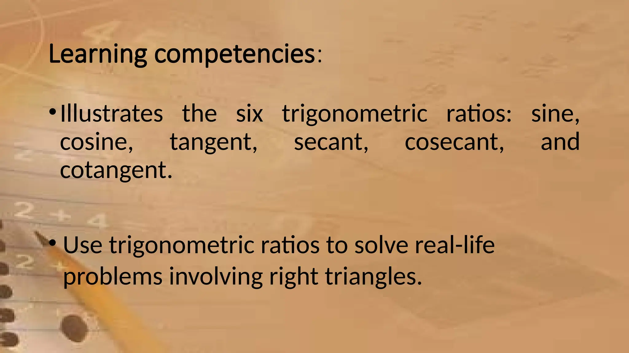 Trigonometric Ratios-Mathematics K-12 Curriculum.pptx