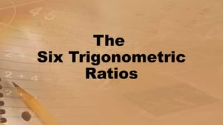 Trigonometric Ratios-Mathematics K-12 Curriculum.pptx