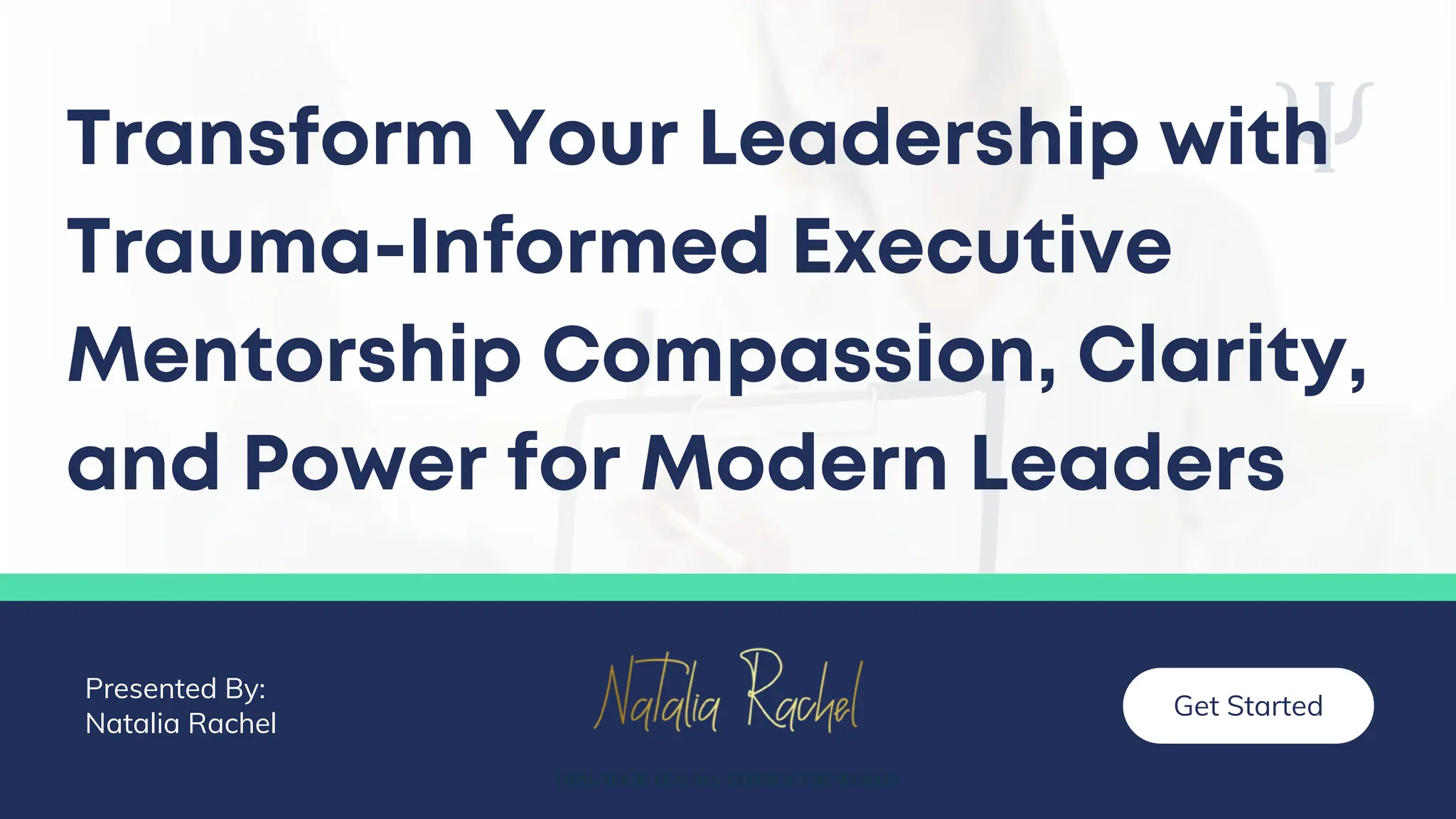 Transforming Leadership with Trauma-Informed Executive Mentorship | PPT