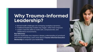 Transforming Leadership with Trauma-Informed Executive Mentorship | PPT