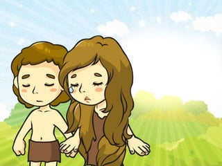 Kej. 5. Adam dan Hawa memakan Buah Kabaikan dan Kejahatan.pptx