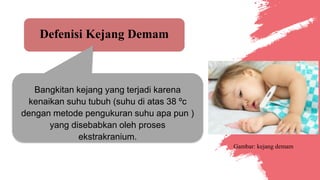 KEJANG DEMAM .pptx