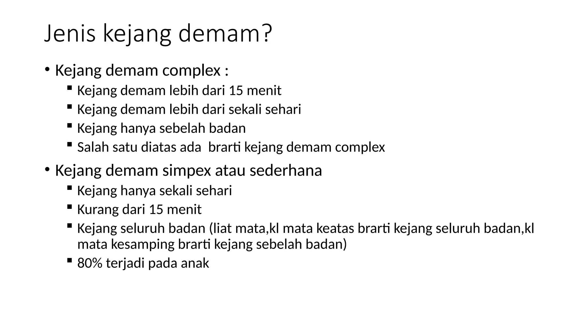 Kejang Demam.jenis kejang demam ....pptx