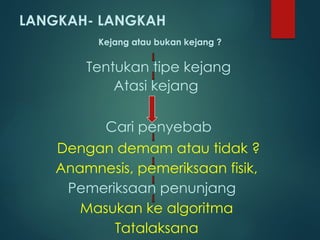 Kejang pada anak diagnosis, tatalaksana.pptx