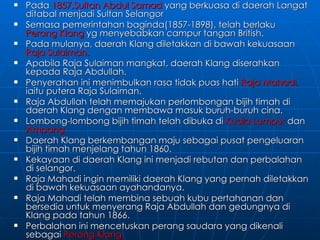 Kekayaan hasil bumi dorong campurtangan british | PPT