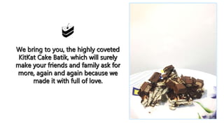 Batik Cake Presentation | PPTX | Desserts and Baking | Food & Drink