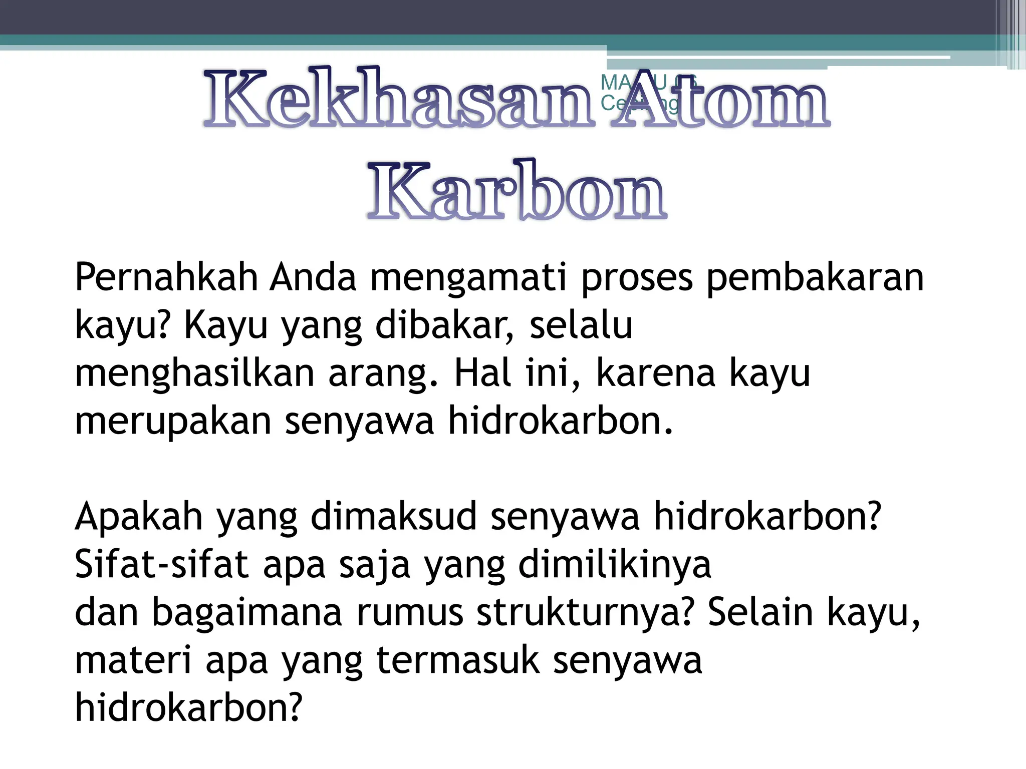 kekhasan atom karbon - Senyawa karbon.ppt