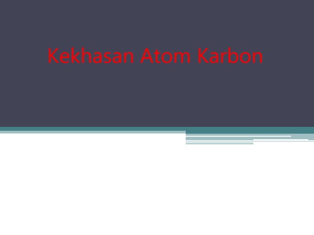 kekhasan atom karbon - Senyawa karbon.ppt