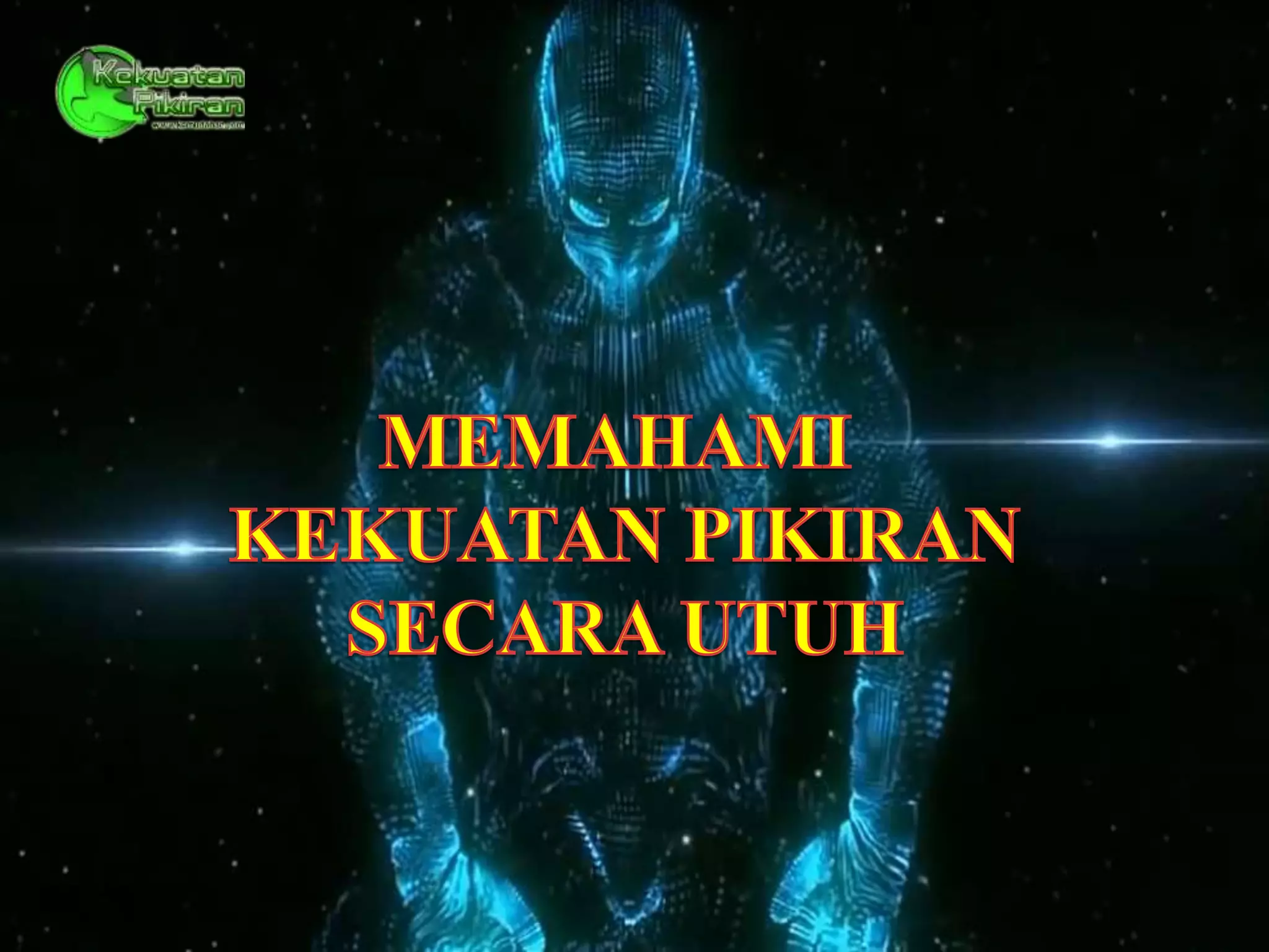 Memahami Kekuatan Pikiran secara Utuh | PPT