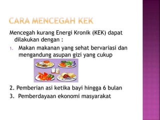 Kekurangan energi kronik_(kek)_ppt | PPTX