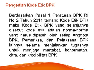 kode etik bpk | PPT