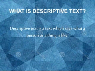 Descriptive text english education UIN SGD | PPT