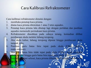 Refraktometer (Fungsinya,Jenisnya dan kalibrasinya) | PPTX