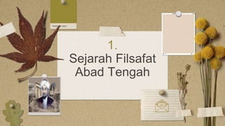 Filsafat Abad Pertengahan | PPTX