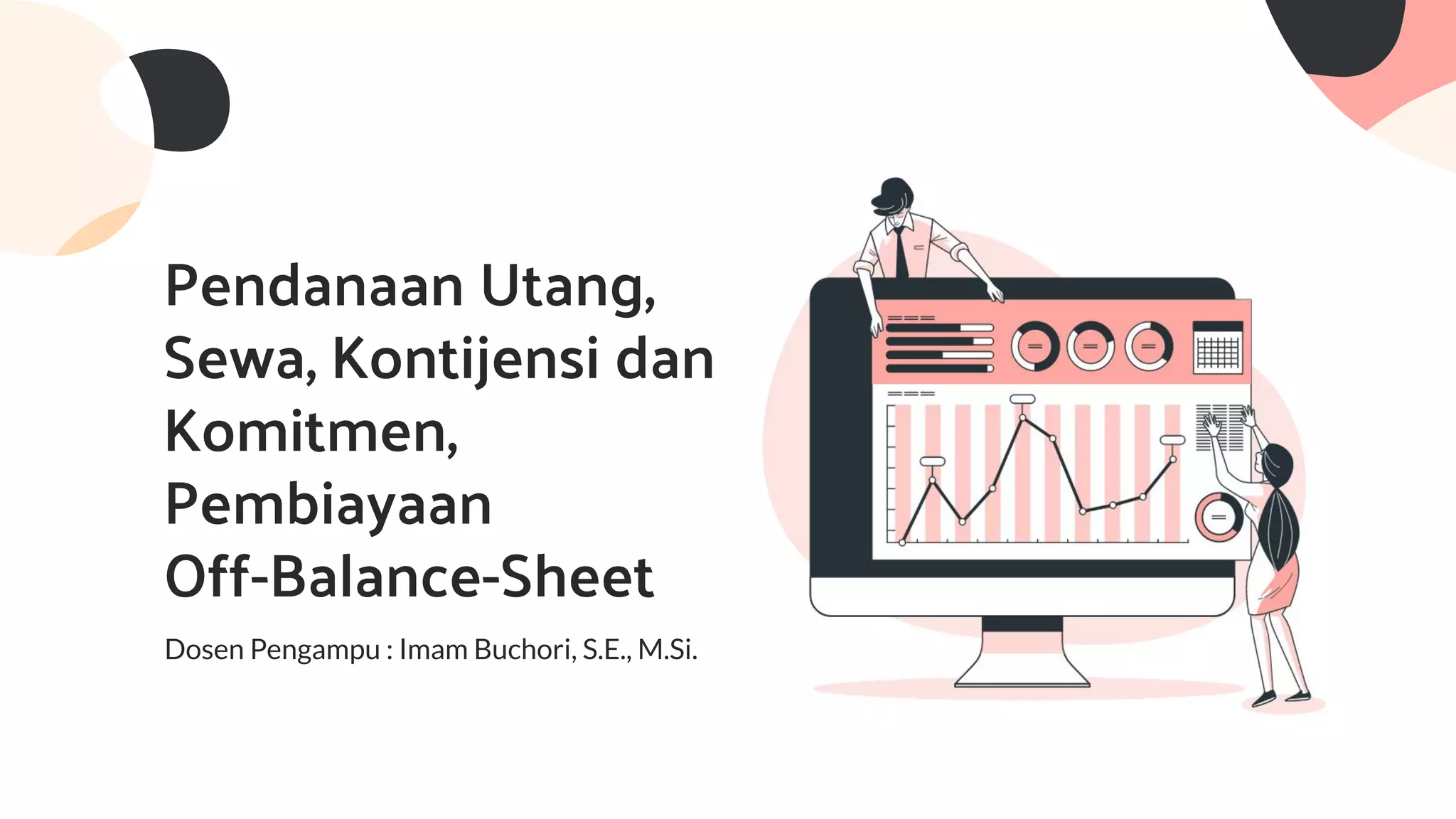 KEL. 4 Pendanaan Utang, Sewa, Kontijensi dan Komitmen, Pembiayaan Off ...