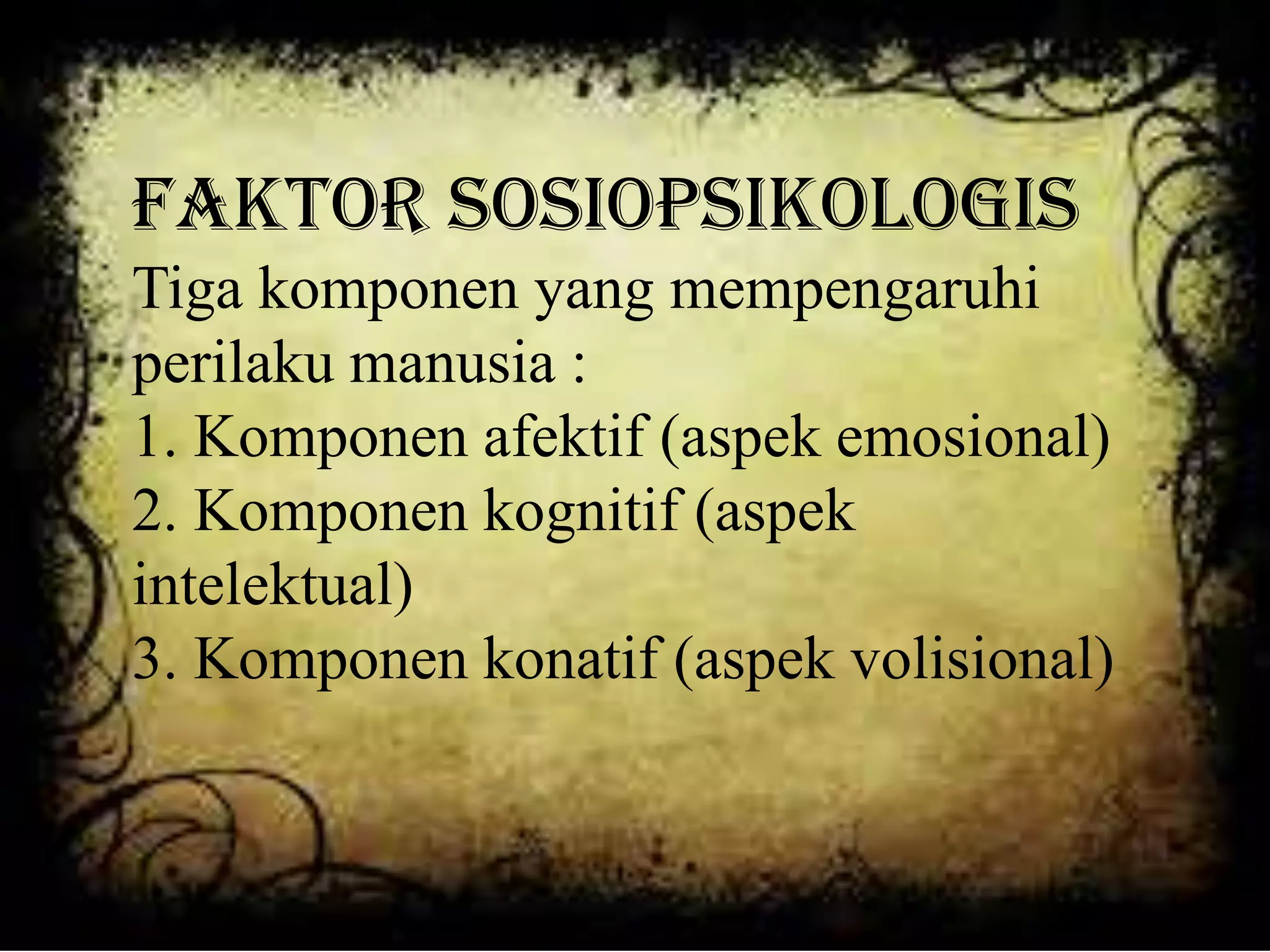 Faktor personal dan situasional yang mempengaruhi perilaku | PPTX