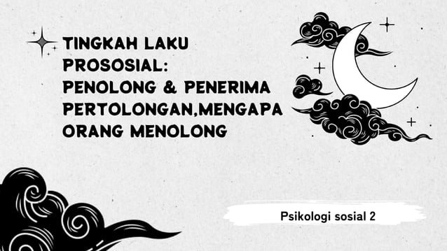 Psikologi Sosial 2: Tingkah Laku Prososial.pptx
