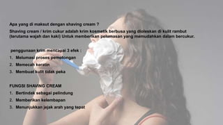 Kel 12 kelas m preparat untuk cukur | PPTX