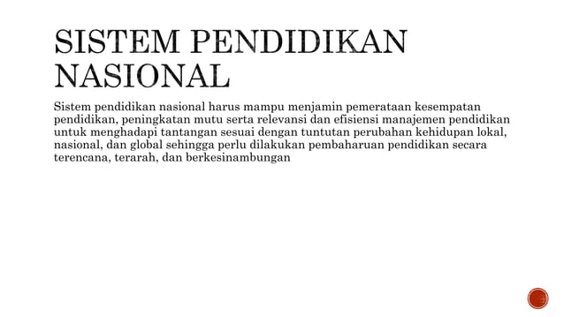KEL 1 HILMIY, MUEDI, HERI SISTEM PENDIDIKAN NASIONAL & KK.pptx