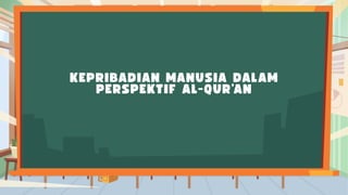Kel 1 Kepribadian manusia dalam perspektif Al Quran dan Teori Clasical Conditioning Ivan P ...