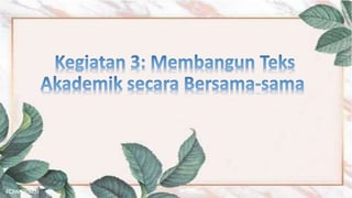 KEL1 MENGEKSPLORASI TEKS AKADEMIK DALAM GENRE MAKRO.pptx