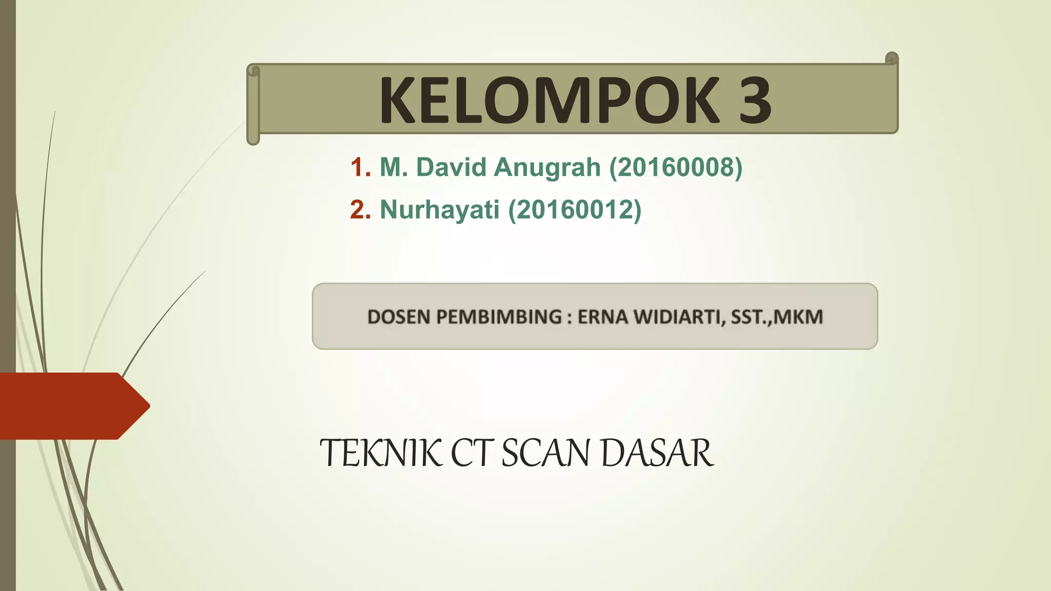 KEL 3. Teknik CT SCAN Dasar.pptx