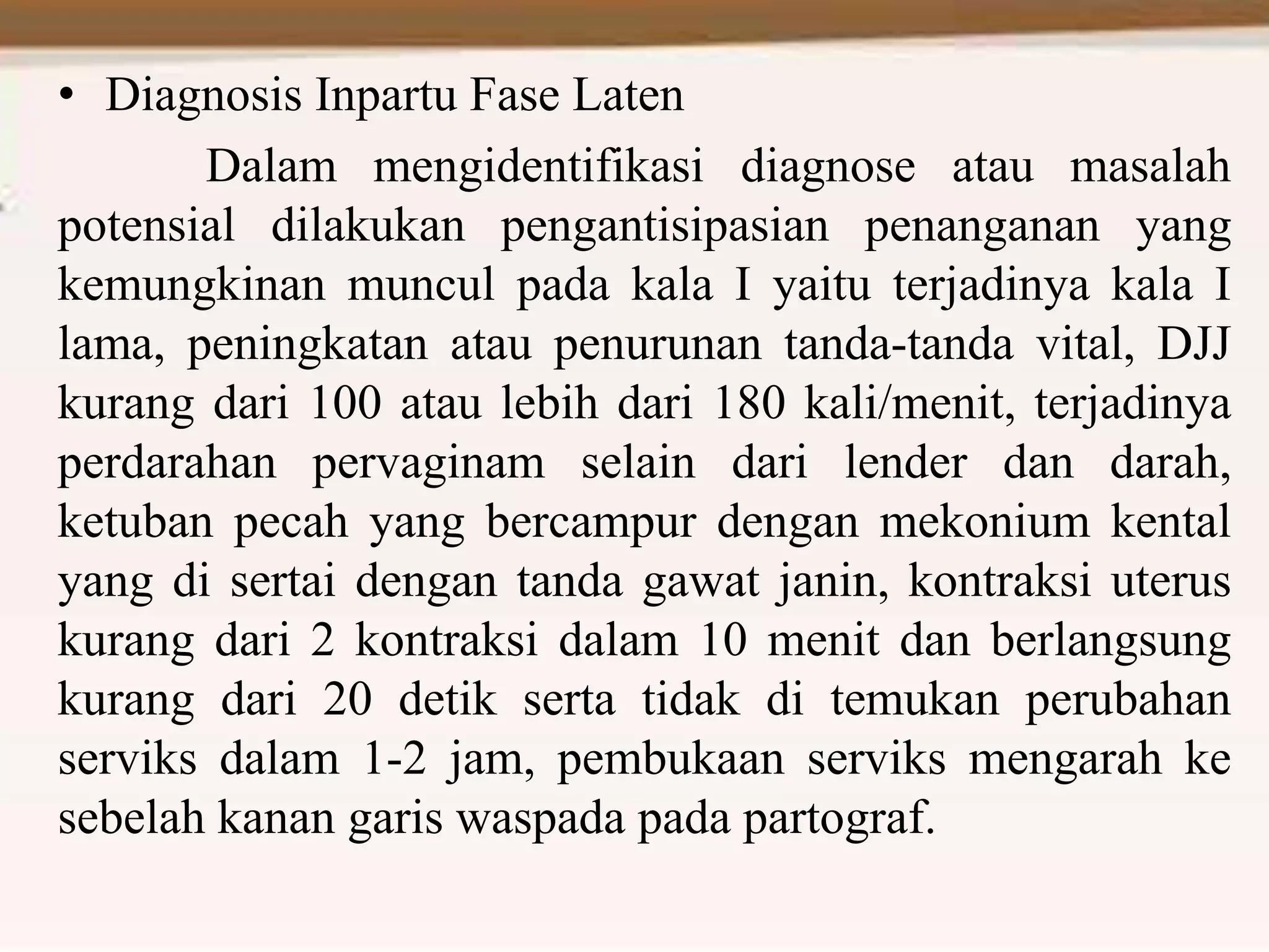 Asuhan internal Berdasarkan Kala 1 Fase Laten.pptx