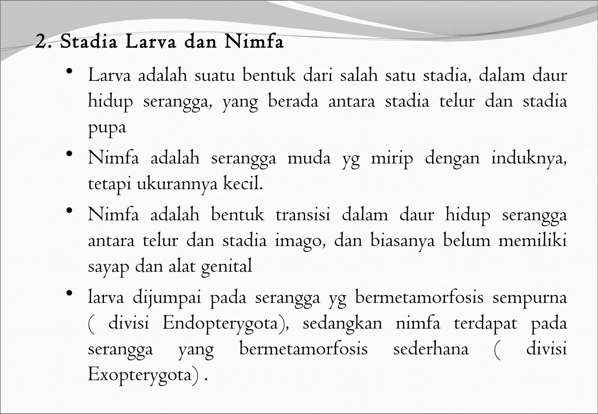 Siklus Hidup dan Sistem Peredaran Darah Serangga | PPT