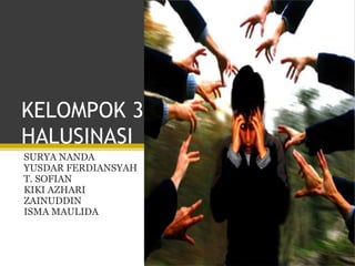Kel 3 halusinasi | PPT