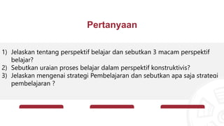 Perspektif belajar dan strategi pembelajaran | PPTX
