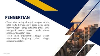 KEL 3 PENENTUAN TRASE_GEOMETRI JLN.pptx