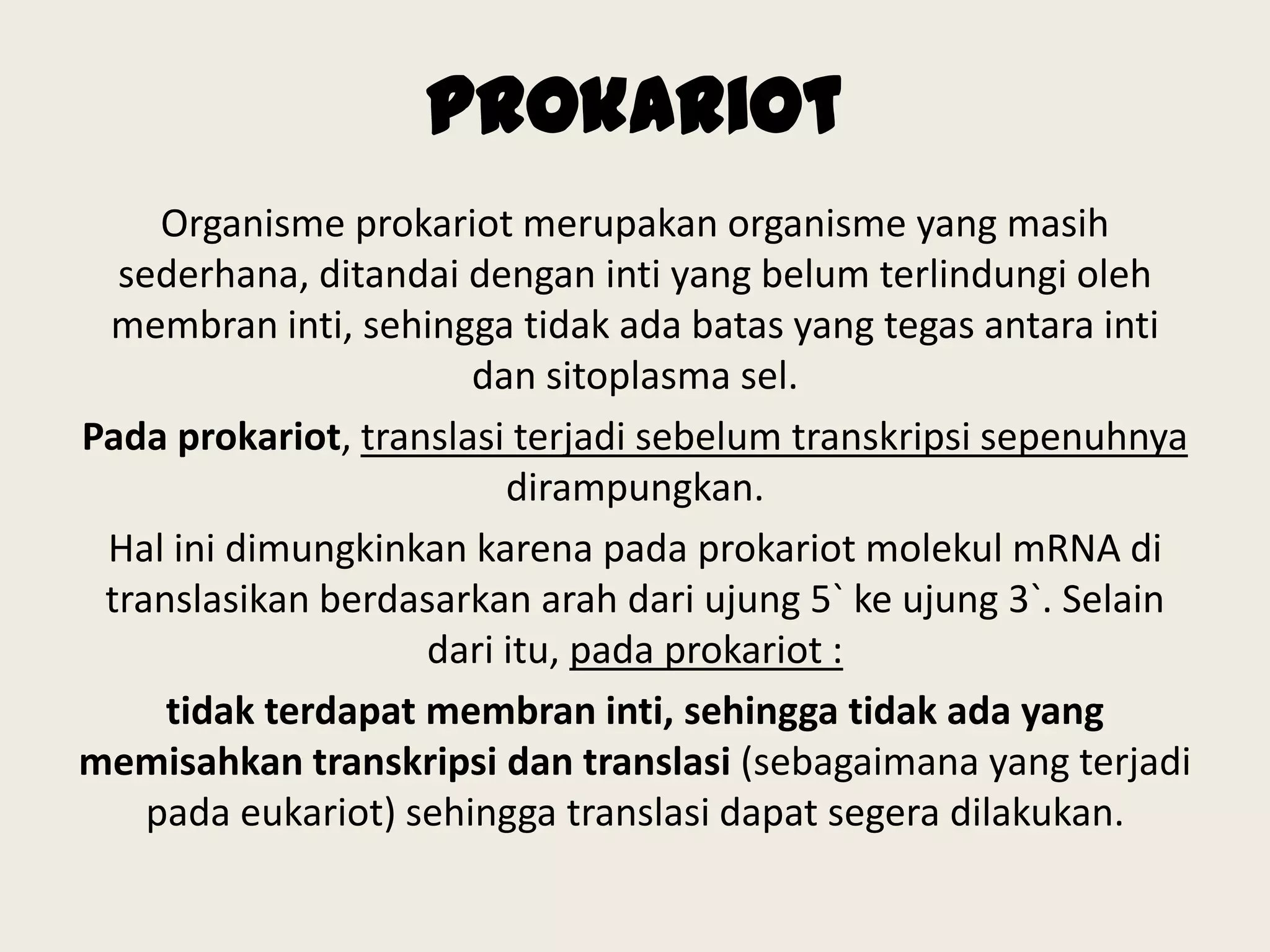 Kel 3 perbedaan transkripsi dan translasi pada prokariot dan eukariot ...