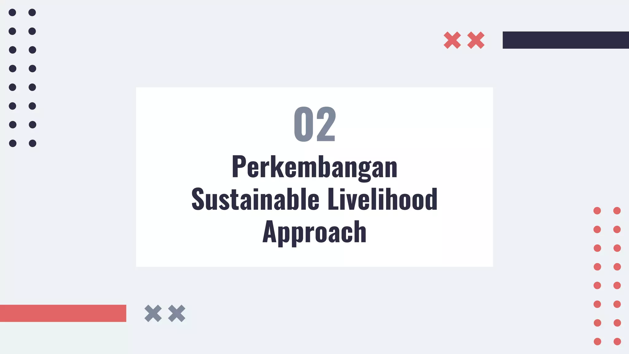 Kelompok 3-Sejarah sustainable livelihood approach | PPTX